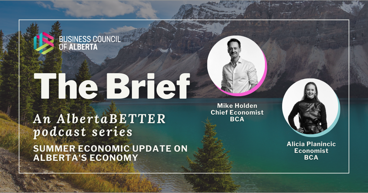 Episode #101: The Brief: Summer Economic Update on Alberta’s Economy